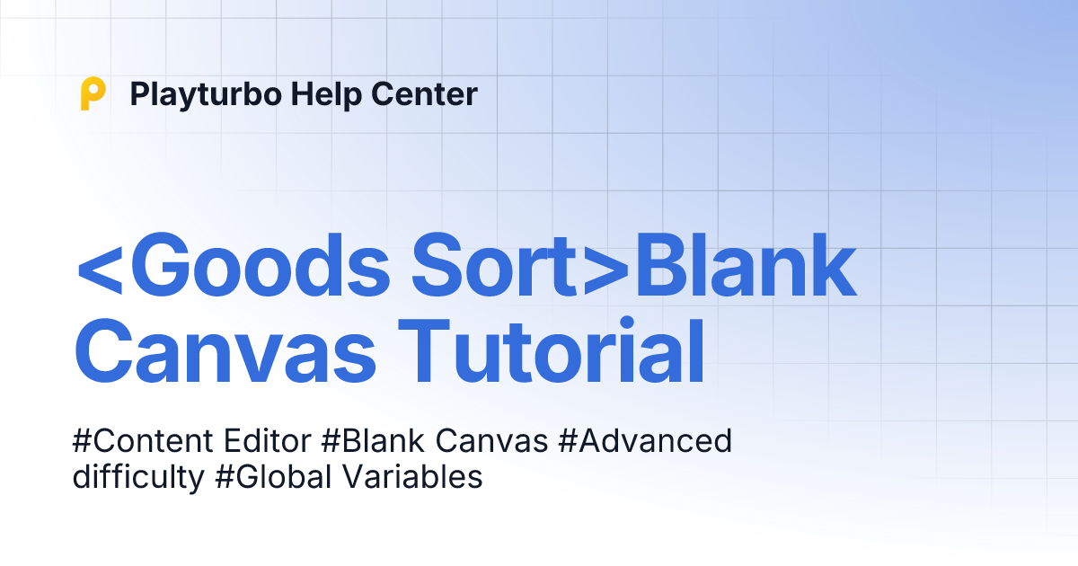 Blank Canvas Tutorial | Playturbo Help Center