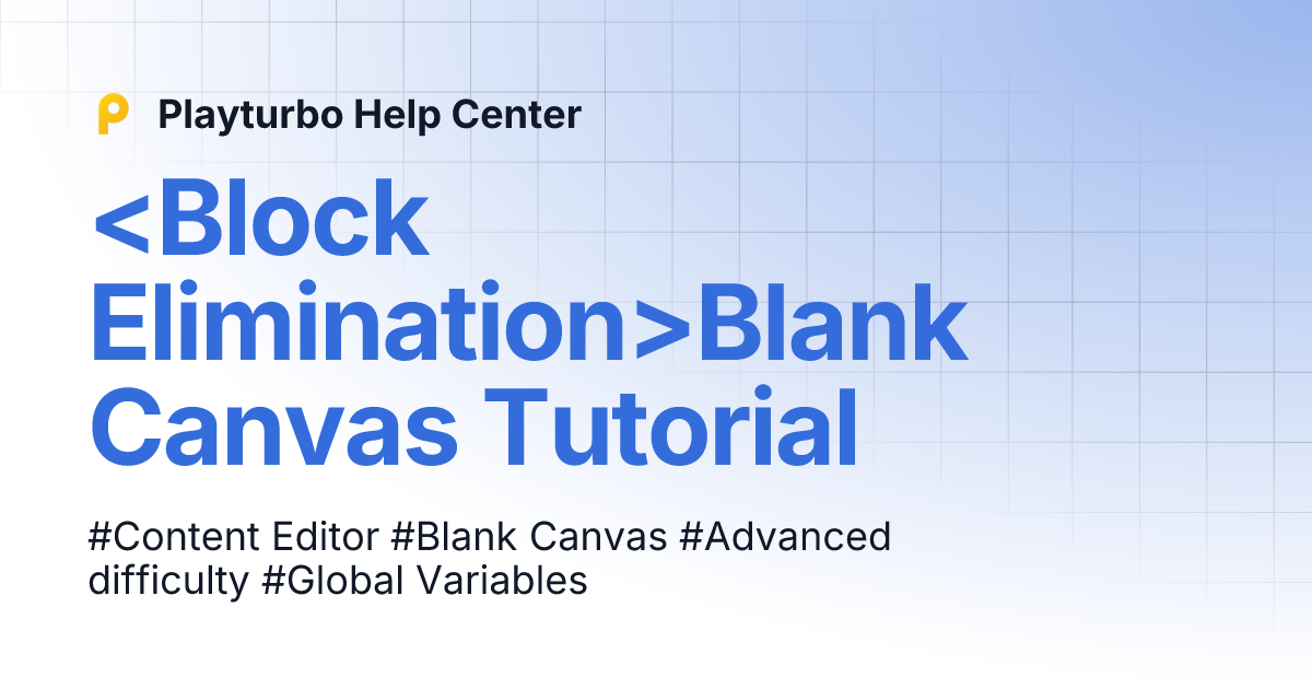 Blank Canvas Tutorial | Playturbo Help Center