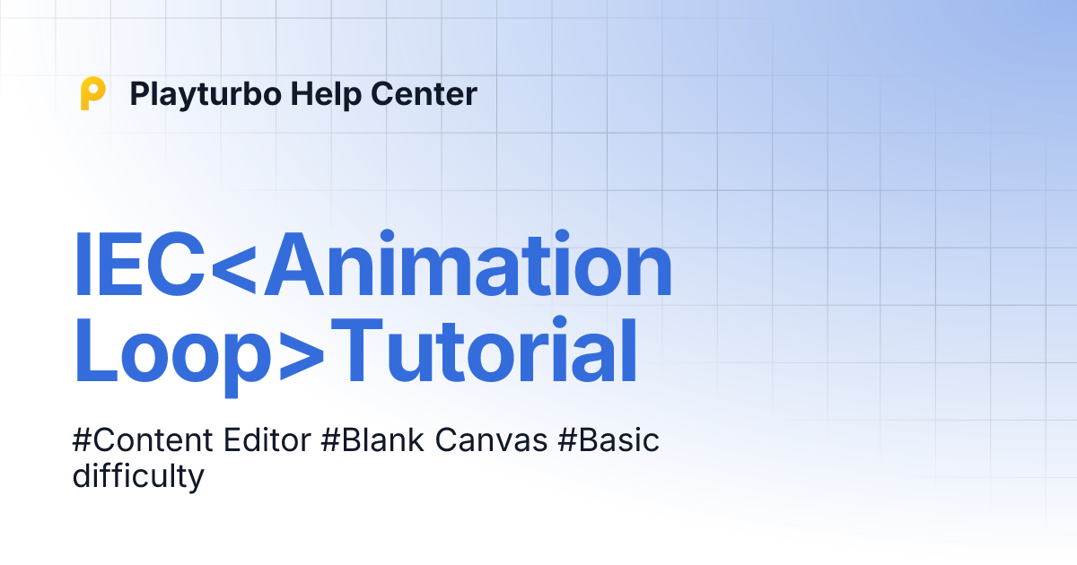 IEC Tutorial | Playturbo Help Center