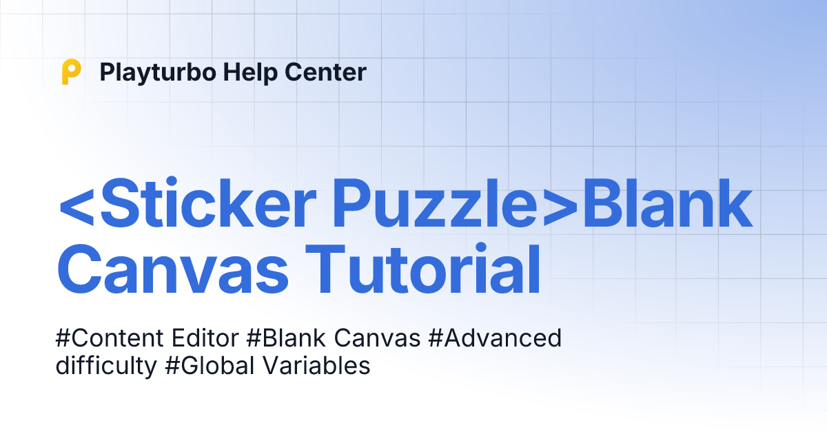 Blank Canvas Tutorial | Playturbo Help Center